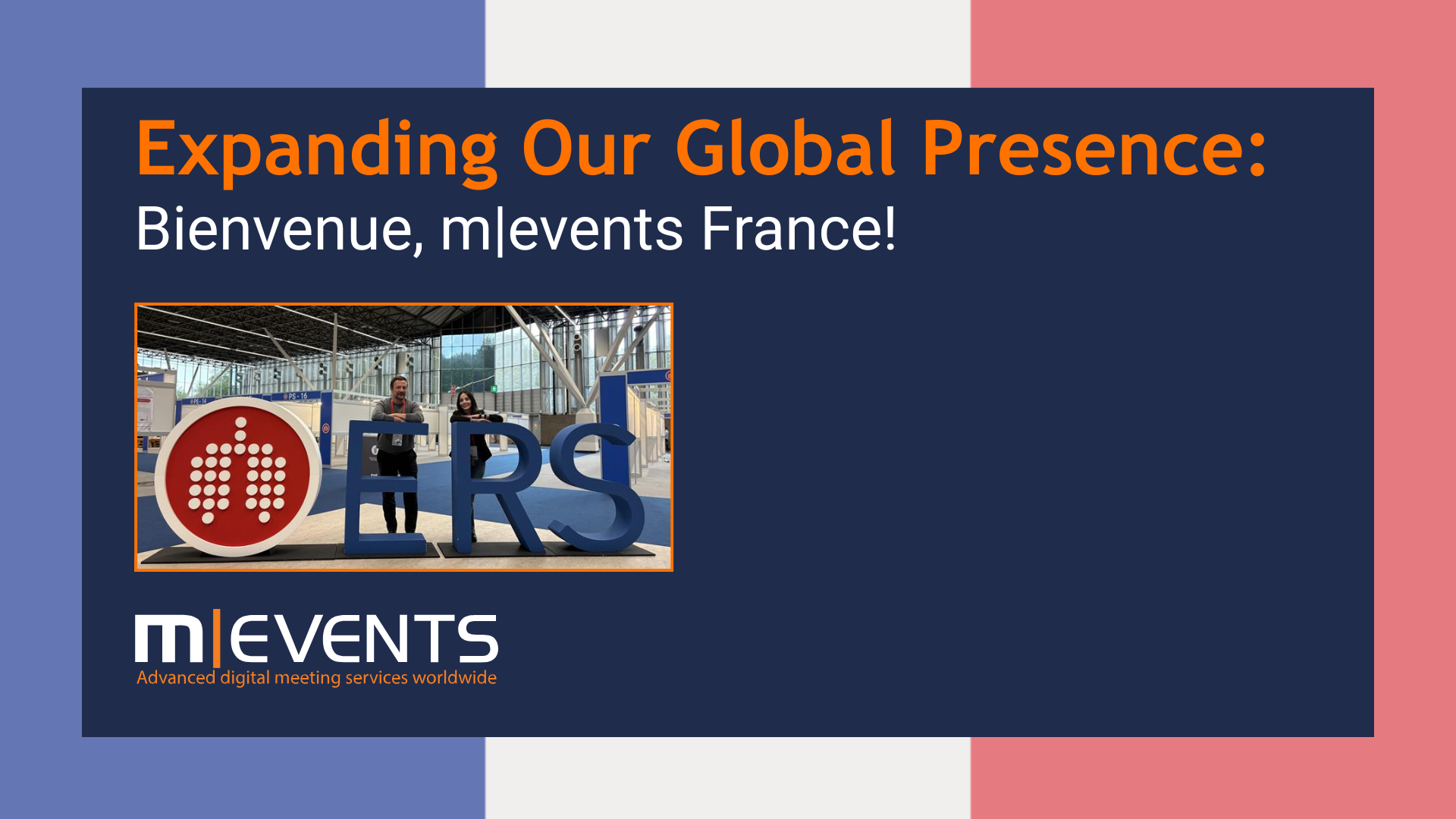 Expanding Our Global Presence: Bienvenue, m|events France!